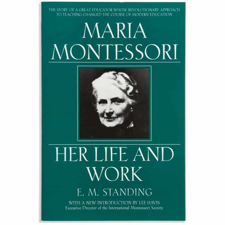 Book Maria Montessori, her life and work by E. Mortimer Standing