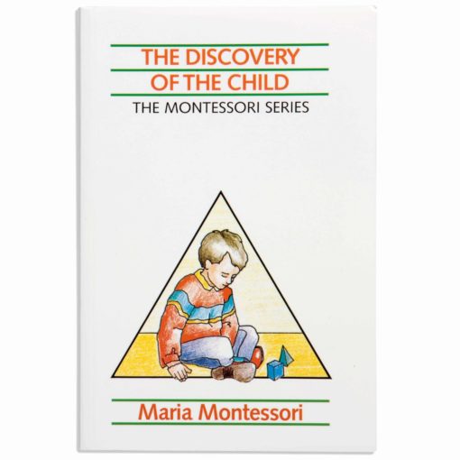 The discovery of the child - Maria Montessori - Sustainable Educational ...