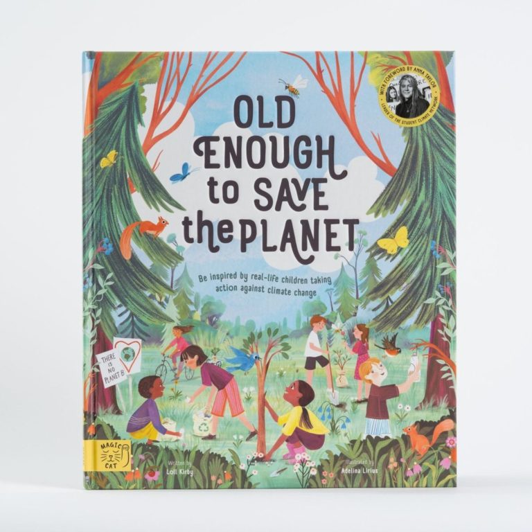 Old enough to save the planet book - Loll Kirby